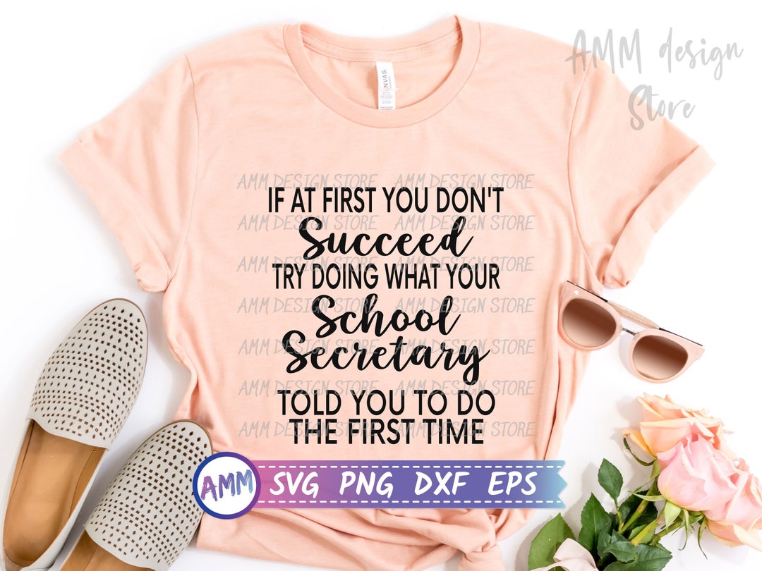 School Secretary SVG, If at First You Don't Succeed Try Doing What ...