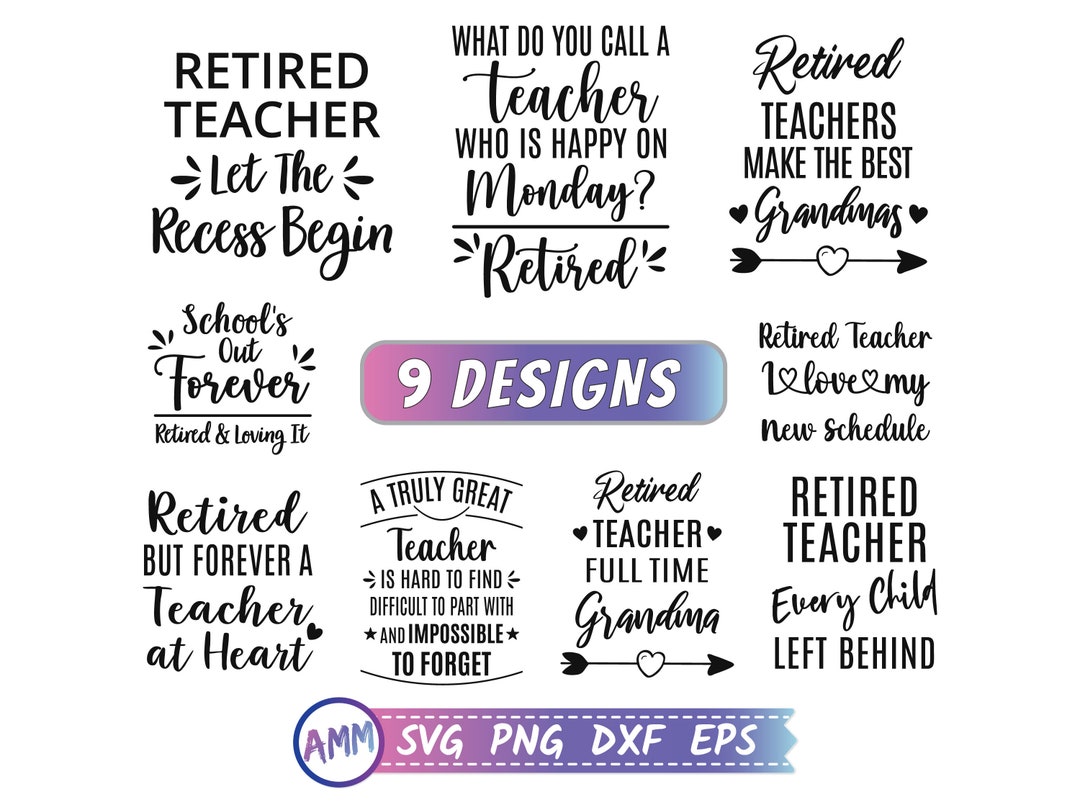 Retired Teacher Svg, Bundle Svg, Retirement Teacher Svg, 9 Designs ...