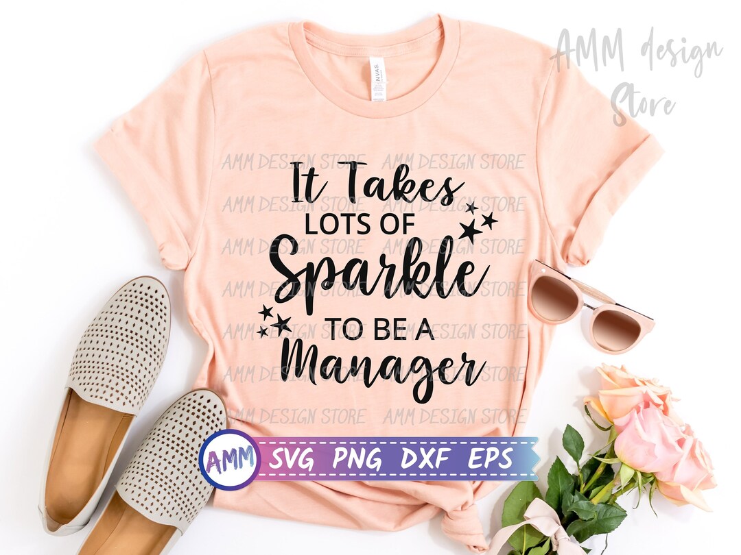 Manager SVG, It Takes Lots of Sparkle to Be an Manager Svg, Regional ...