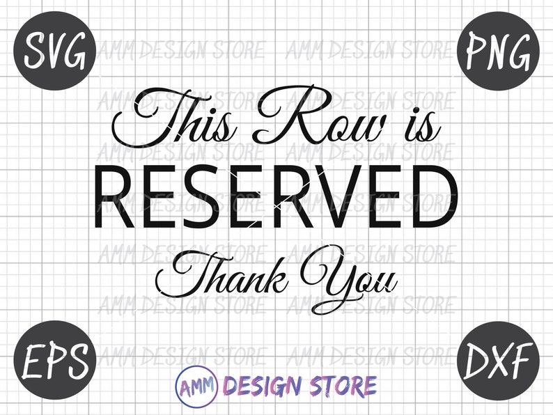 Reserved Svg File This Row is Reserved Svg Ceremony Aisle - Etsy