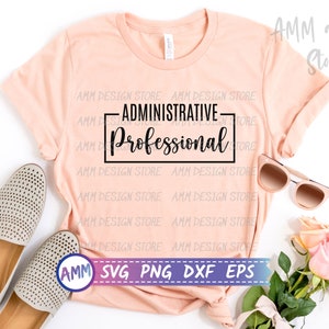Administrative Professional Svg, Admin Professionals Svg, Shirt Svg ...