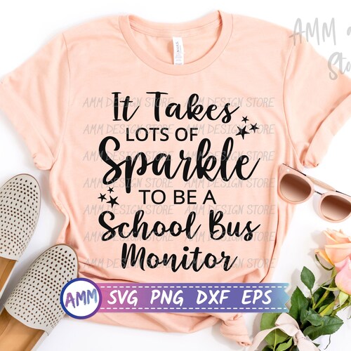 School Bus Monitor Svg It Takes Lots of Sparkle to Be a - Etsy