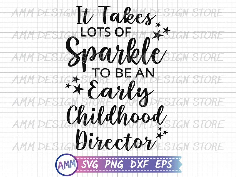 Early Childhood Director SVG, It Takes Lots of Sparkle to Be an Early ...