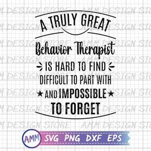 Behavior Therapist Svg, A Truly Behavior Therapist SVG, Appreciation ...