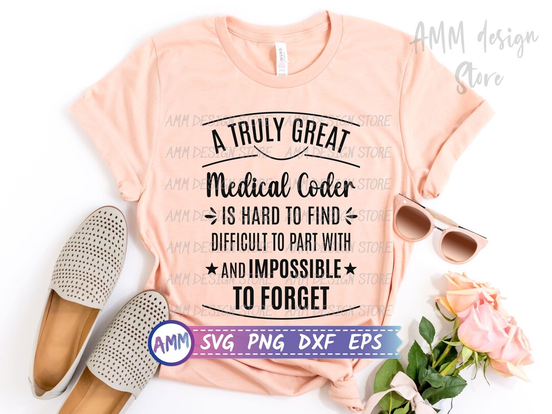 Medical Coder Svg, A Truly Great Medical Coder Svg, Medical Coder Png ...