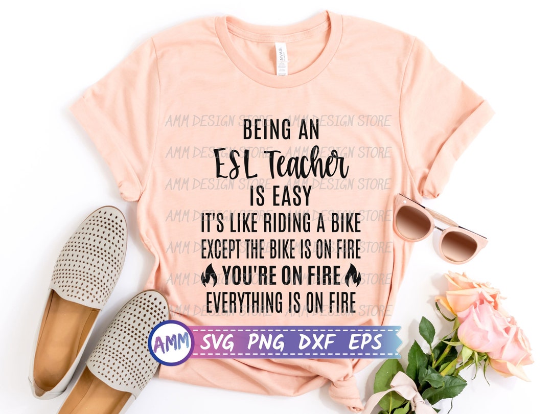 ESL Teacher Svg, Being A ESL Teacher is Easy Svg, ESOL Teacher Svg, Esl ...
