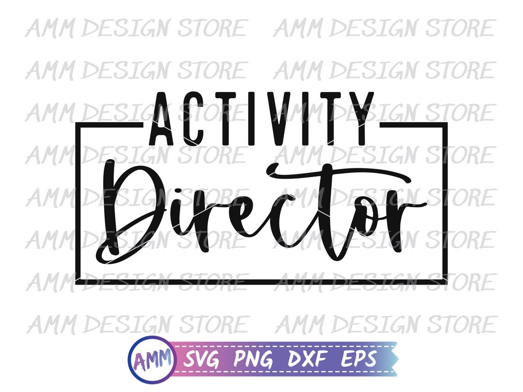 Activity Director SVG, Activity Director Png, Activities Director Svg, Activity Director Shirt ...