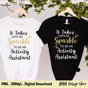 Activity Assistant Png, Bundle, Activity Assistant Shirt Png, Sparkle ...