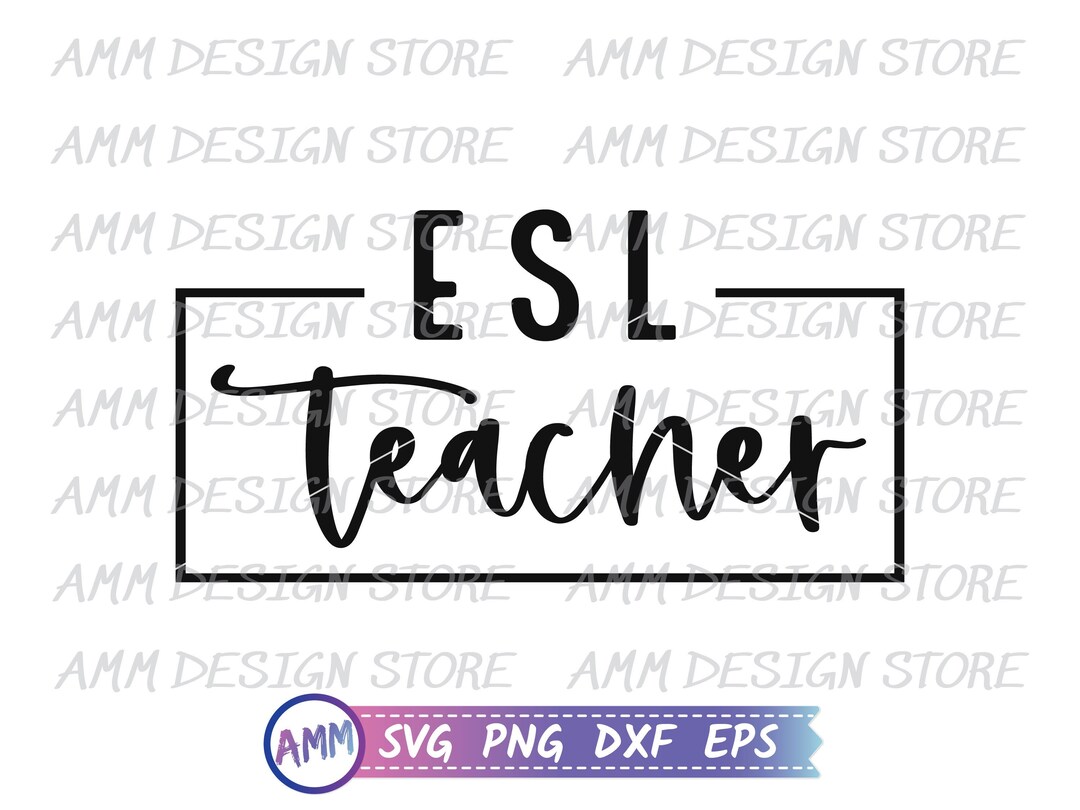 ESL Teacher Svg, Esl Teacher Png, ESOL Teacher Svg, ESL Svg, Esl ...