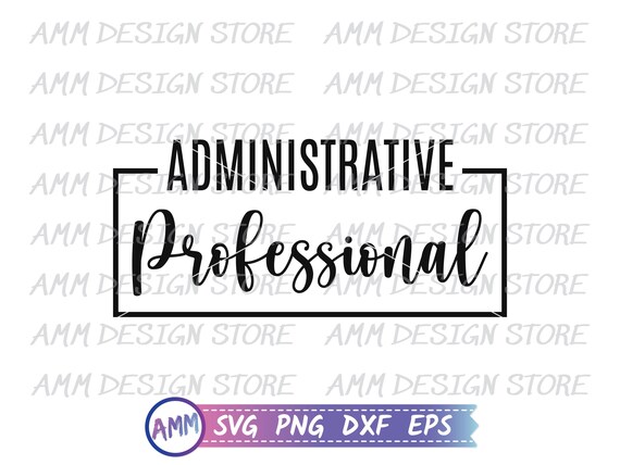 Administrative Professional Svg Admin Professionals Svg | Etsy
