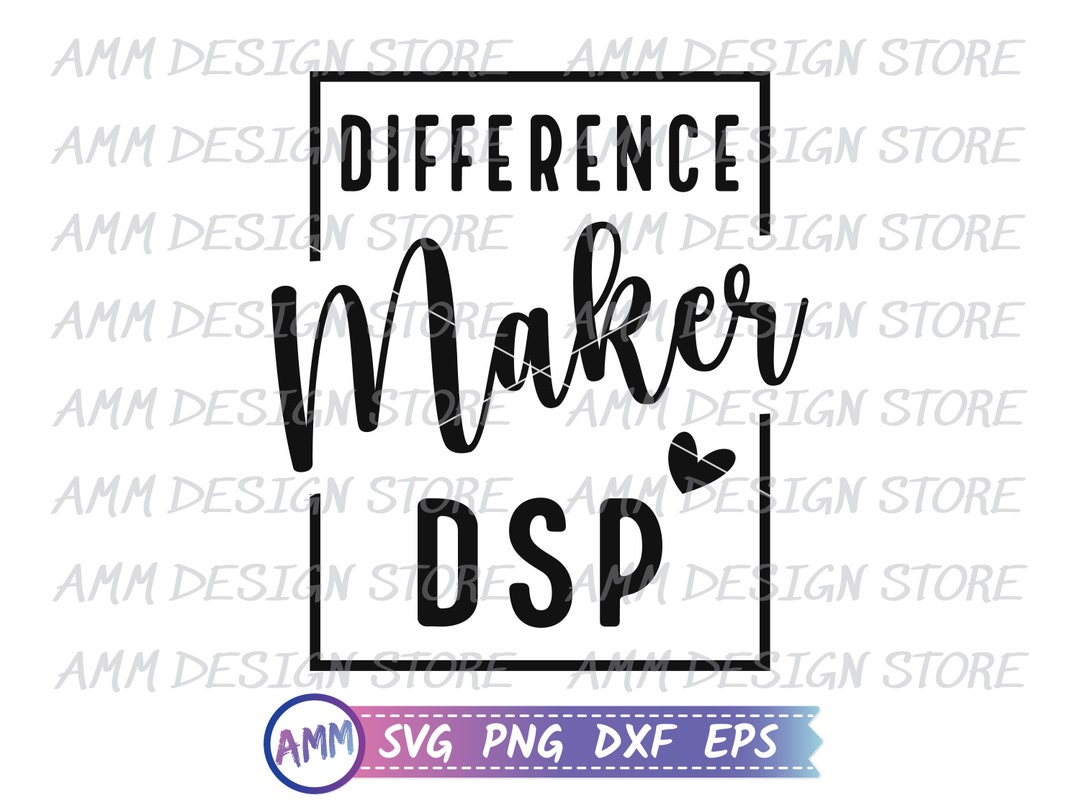 DSP Svg, Direct Support Professional Svg, Difference Maker DSP Svg, DSP ...