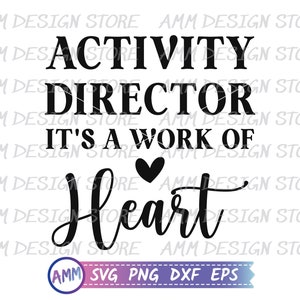 Activity Director SVG, Activity Director It's a Work of Heart Svg ...