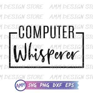 Programmer SVG, Computer Whisperer Svg, Coder Svg, Software Developer Svg, Shirt Design Svg ...