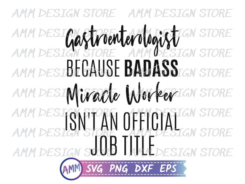 Gastroenterologist Svg GI Doctor Svg Because Badass Miracle - Etsy