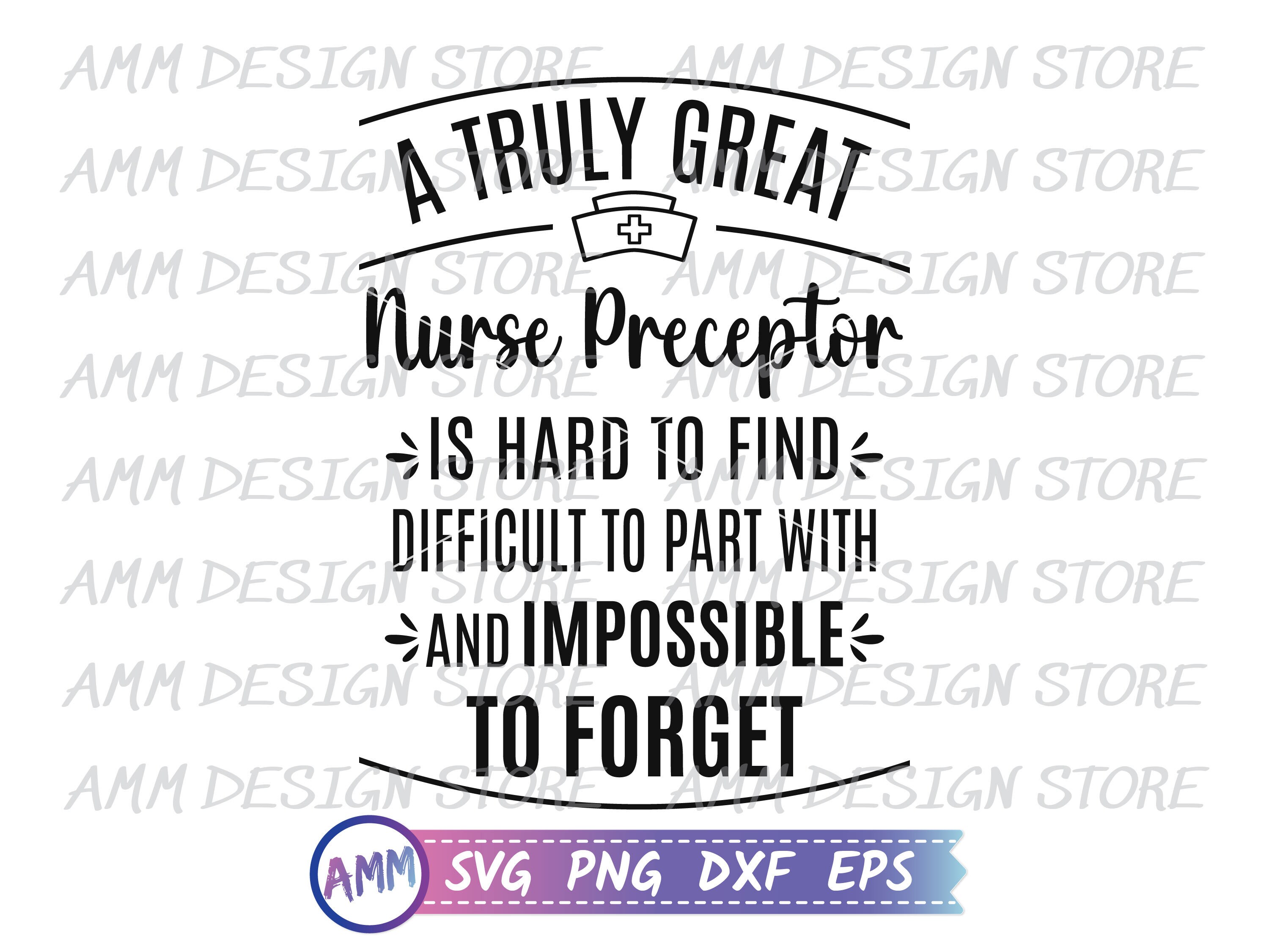 Preceptor SVG, Nurse Preceptor Svg, A Truly Great Nurse Preceptor Svg ...