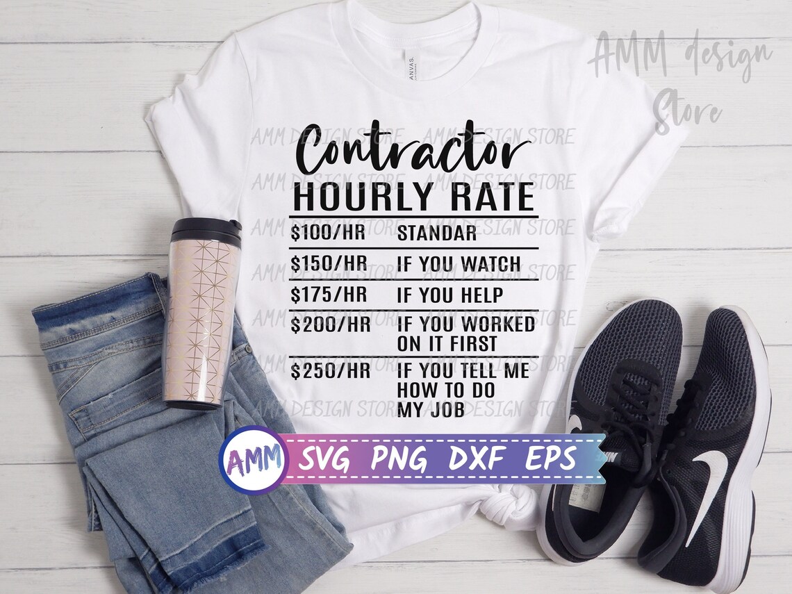 Contractor SVG Contractor Hourly Rate Svg Construction Svg - Etsy