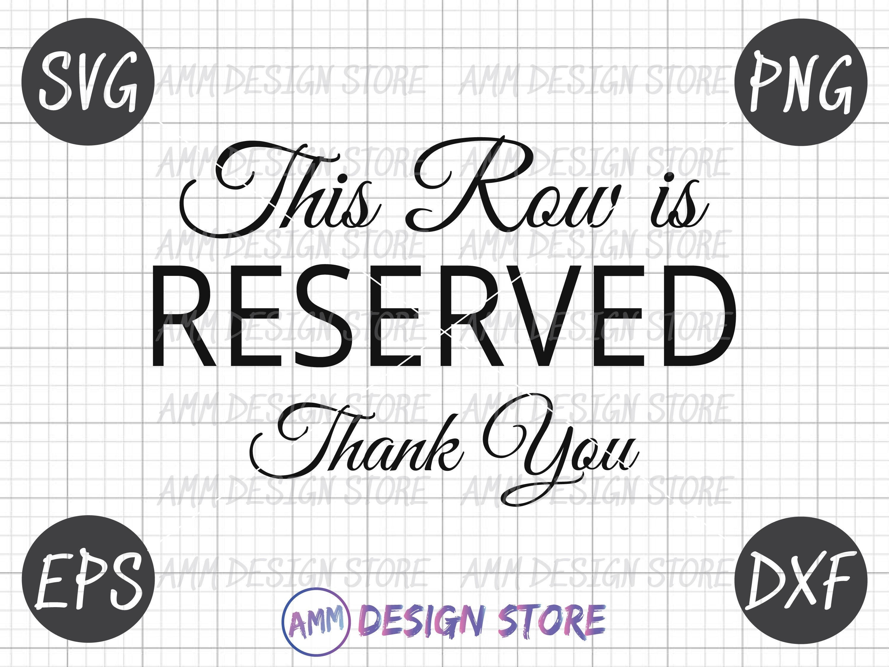 Reserved Svg File, This Row is Reserved Svg, Ceremony Aisle Signage ...