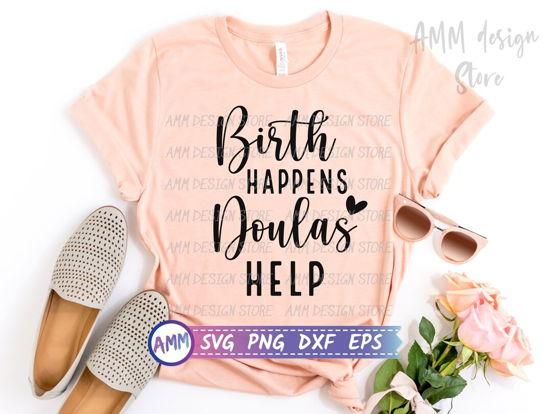 Doula SVG, Birth Happens Doulas Help Svg, Doula Png, Midwife Svg, Doula ...