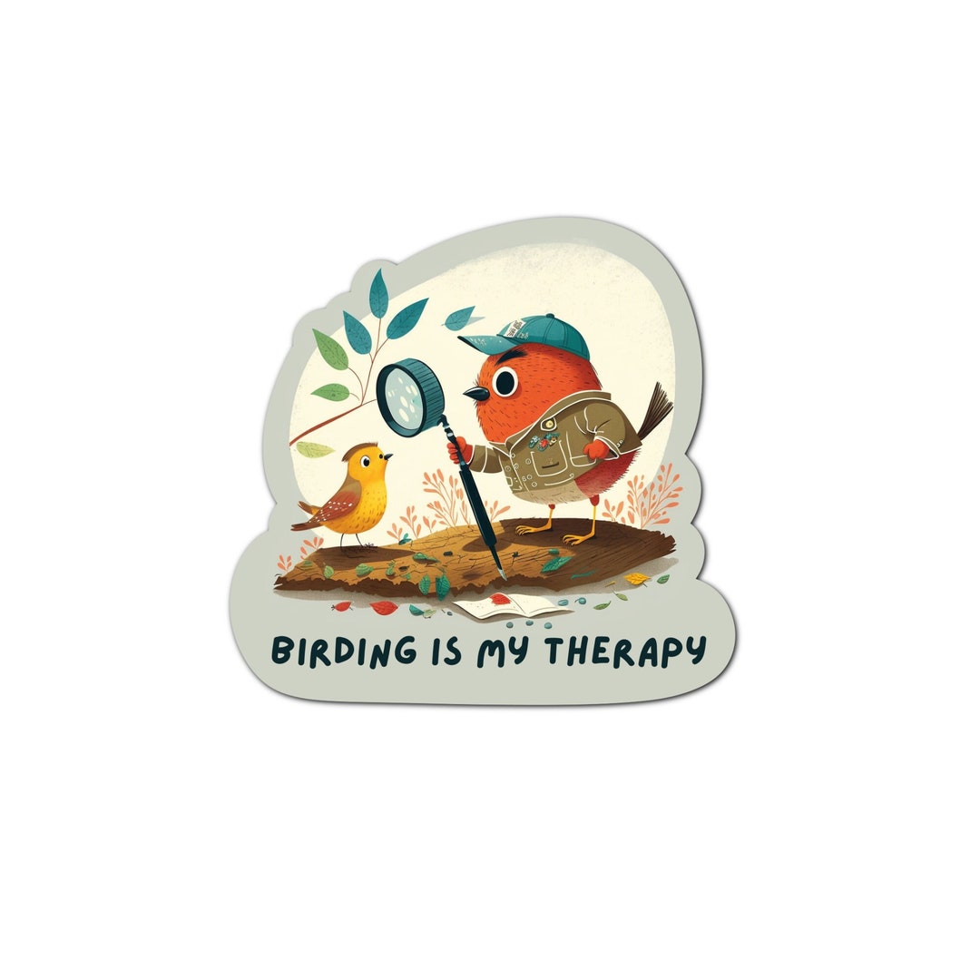 Bird Watching Sticker, Birding is My Therapy, Cute Birding Sticker ...