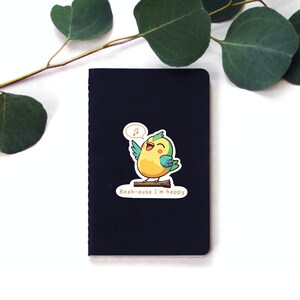 Cute Singing Bird Stickers, Beak-ause I'm Happy Bird Sticker, Bird ...