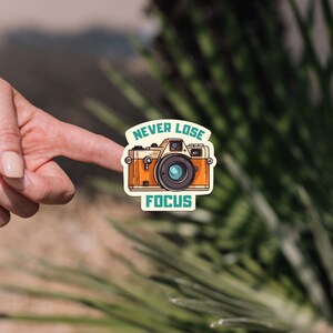 Photographer Stickers, Retro Sticker Decals, Never Lose Focus, Positive ...