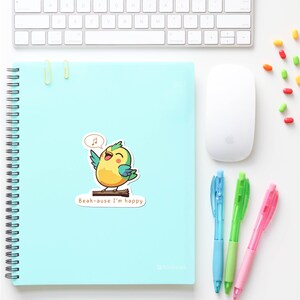 Cute Singing Bird Stickers, Beak-ause I'm Happy Bird Sticker, Bird ...
