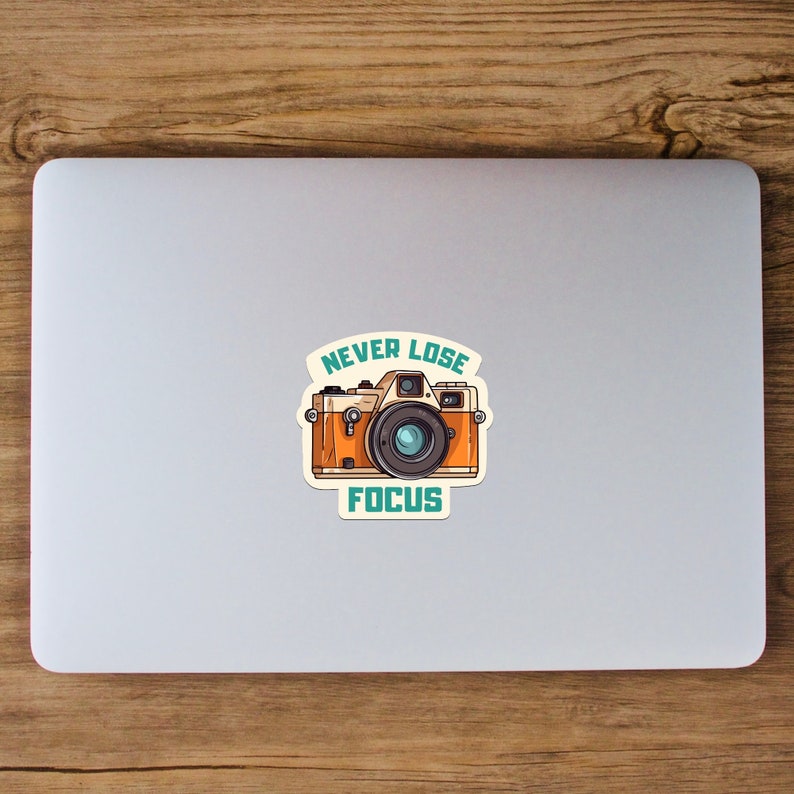 Photographer Stickers, Retro Sticker Decals, Never Lose Focus, Positive ...