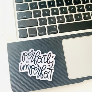 Perfectly Imperfect Black Vinyl Sticker, Perfect Sticker, Uplifting ...