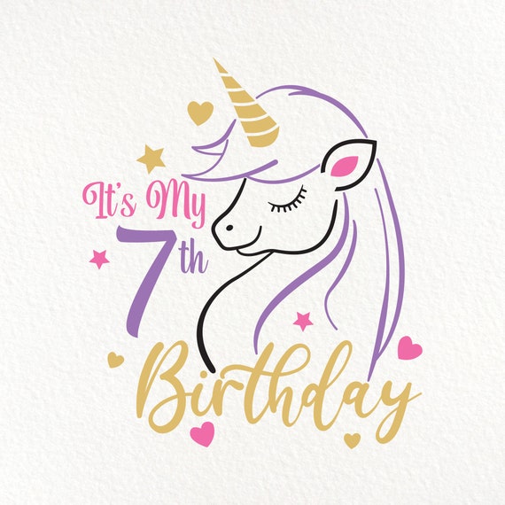 Its My 7th Birthday SVG With Unicorn Illustration. Instant - Etsy