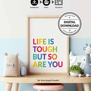 Life is Tough but so Are You Printable Quote, Motivational Dorm Art ...