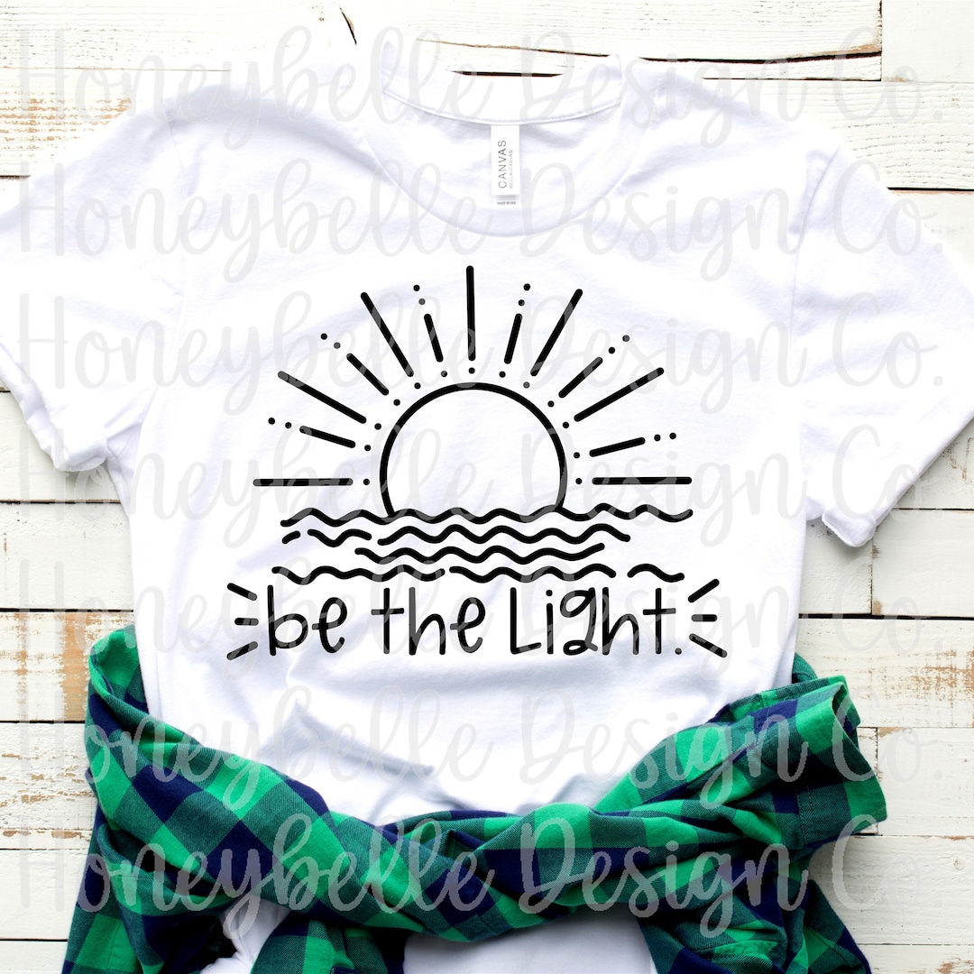 Be the Light PNG SVG - Etsy