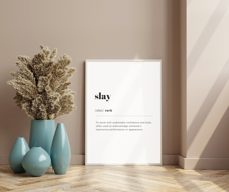 Slay Definition Print, DIGITAL Print, Dictionary Poster, Quote Wall Art ...