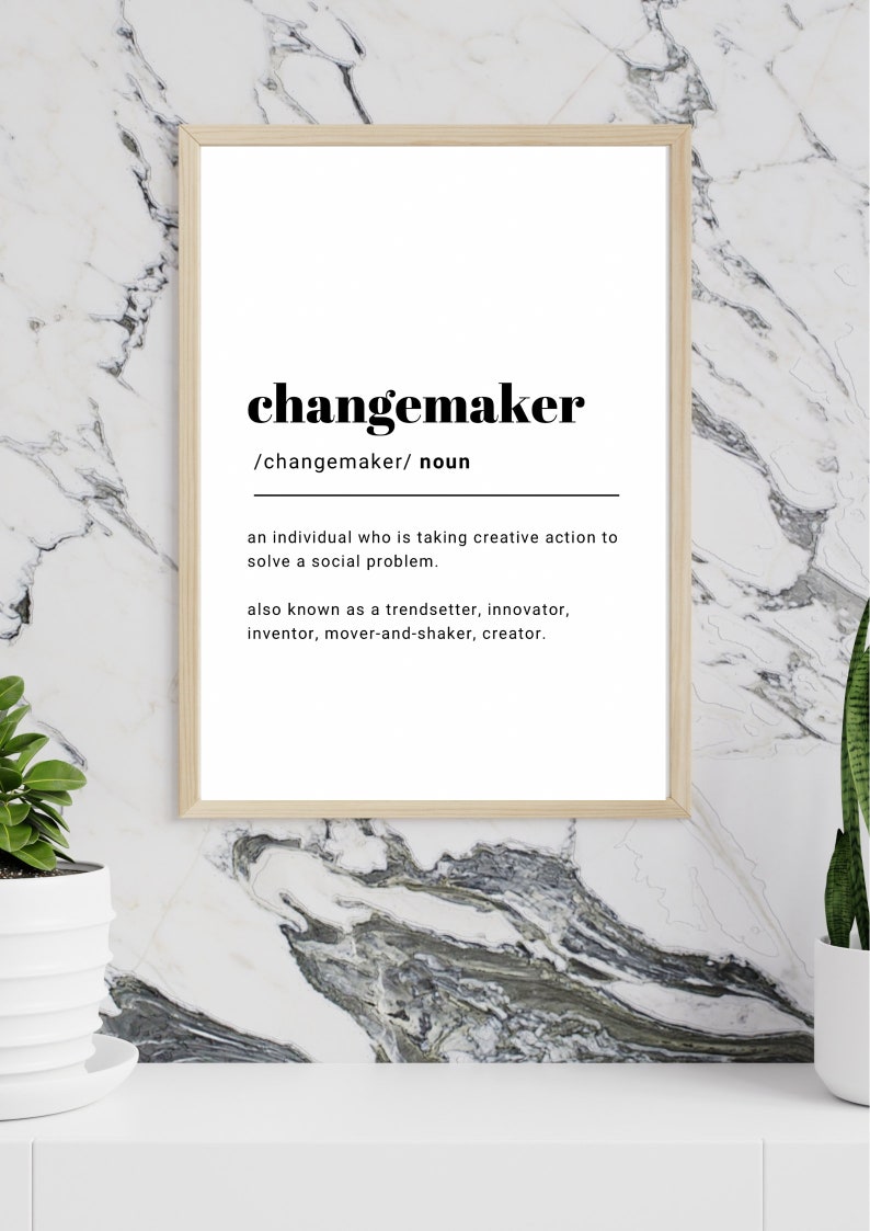 CHANGEMAKER DEFINITION PRINT | Wall Art Print | Consistency Print ...
