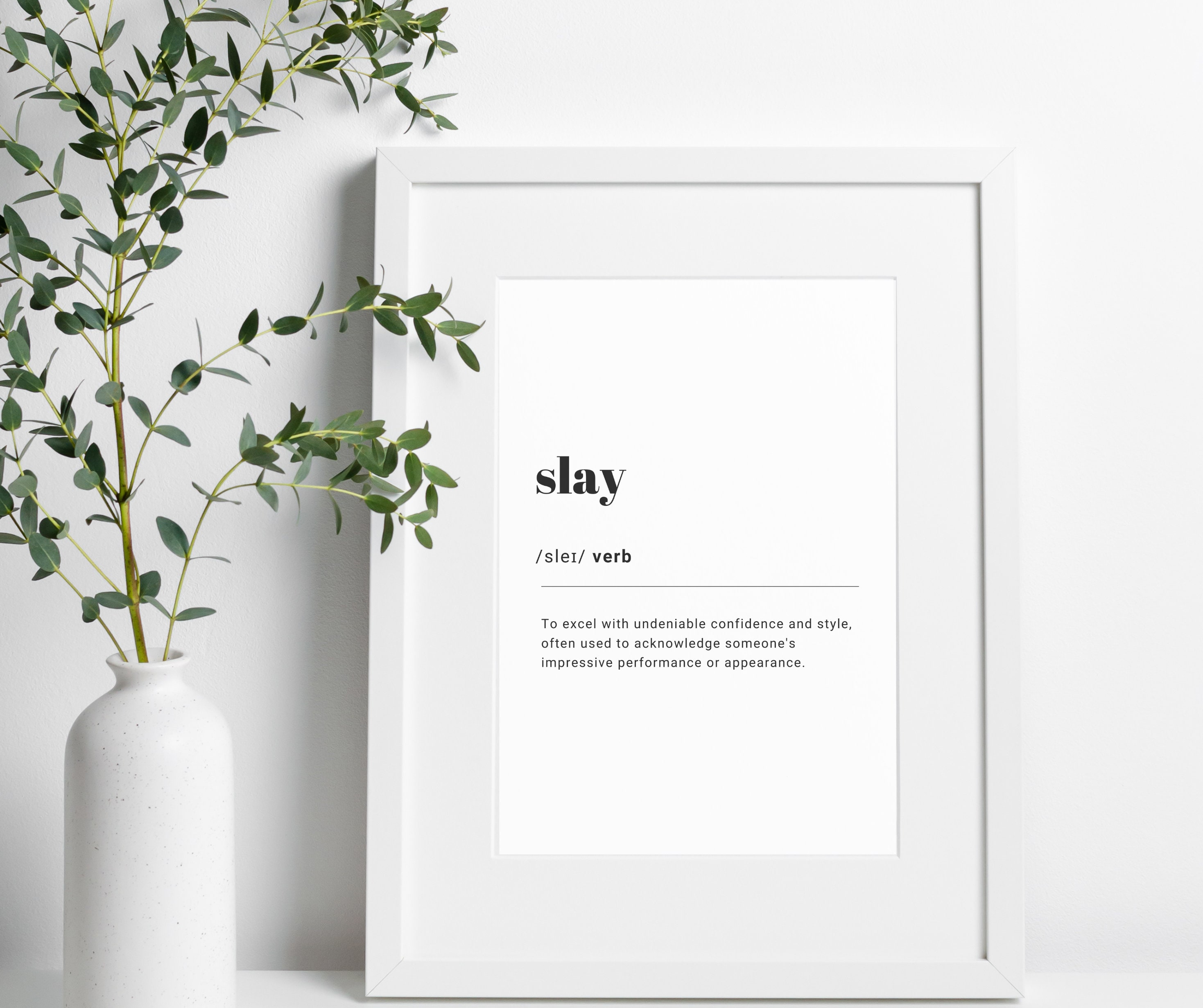 Slay Definition Print, DIGITAL Print, Dictionary Poster, Quote Wall Art ...