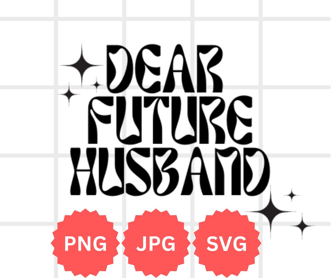 Dear Future Husband - Meghan Trainor Svg - Cricut - Wedding - Hen Do ...