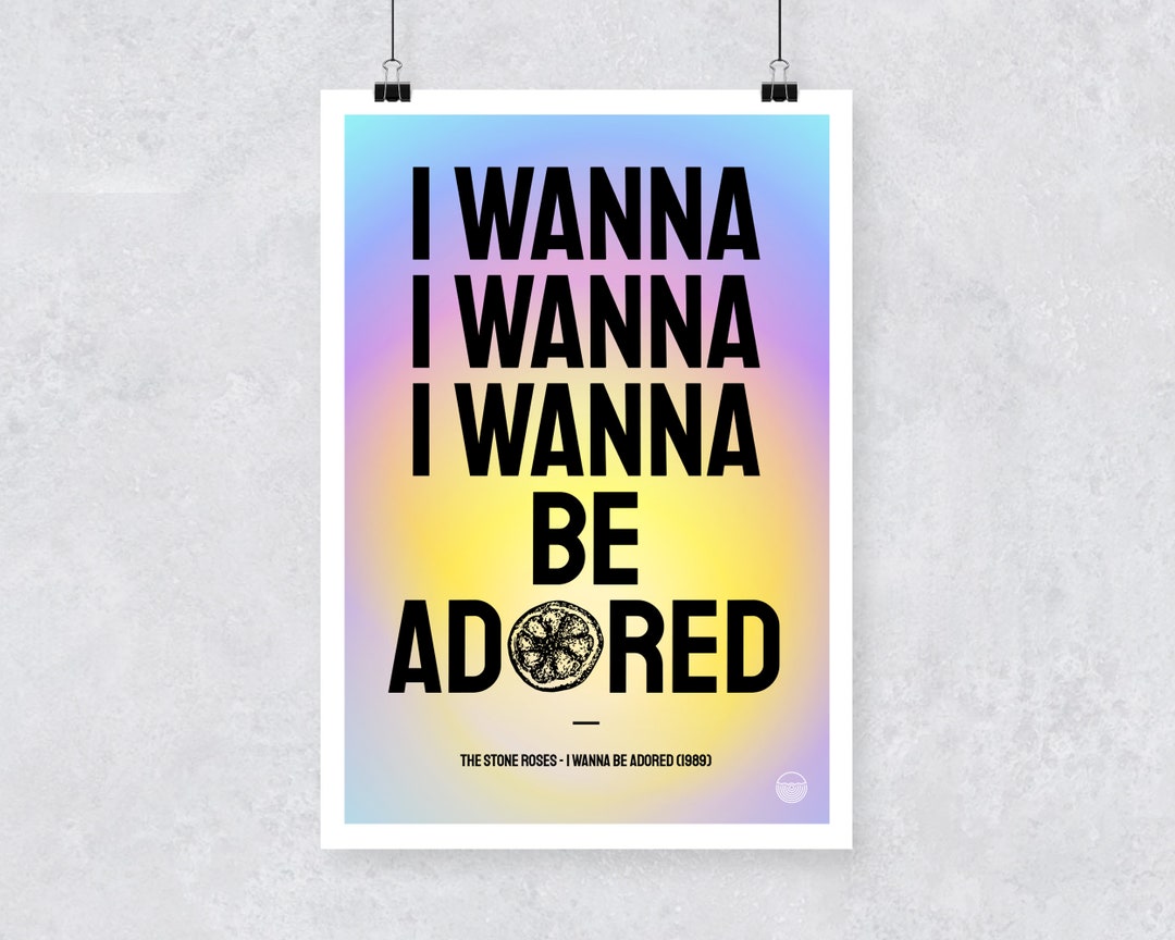 The Stone Roses I Wanna Be Adored 1989 Manchester Lyrics Poster Print ...
