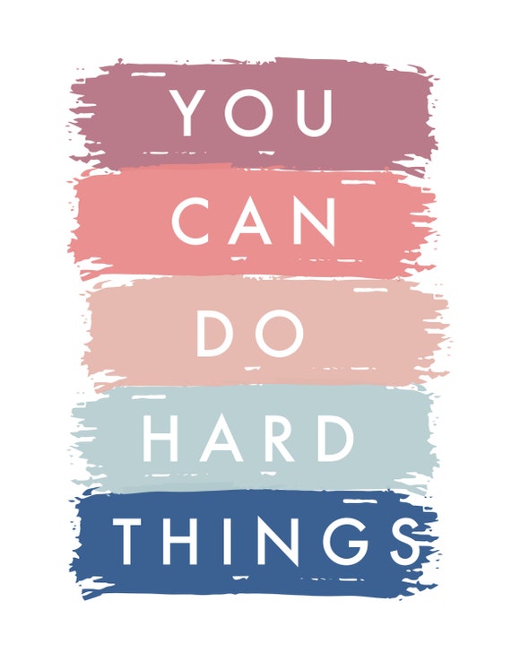 You can do hard things 8.5 by 11 print | Etsy