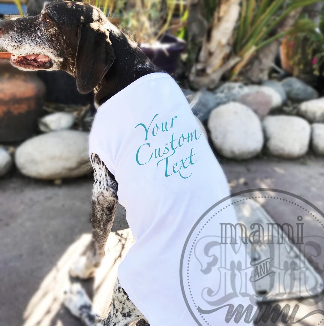 Custom Dog T Shirt, Personalized Dog Clothing With Your Dogs Name or ...