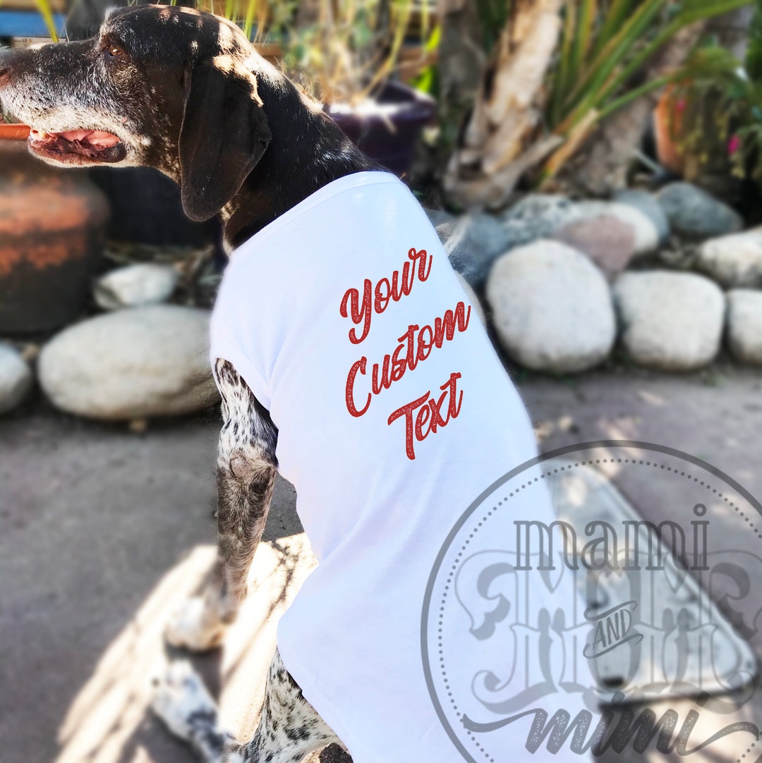Custom Dog T Shirt, Personalized Dog Clothing With Your Dogs Name or ...