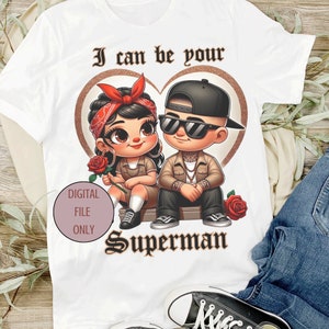 I Can Be Your Super Man Cholo Couple, Cholo PNG, Chola PNG, Super Man ...