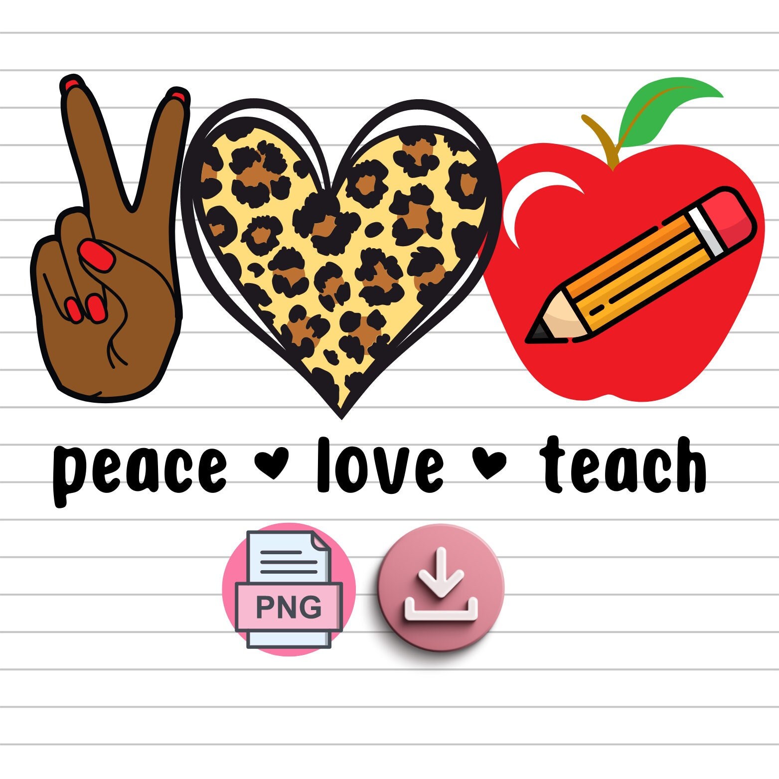 Peace Love Teach PNG School PNG Teacher Digital Download - Etsy