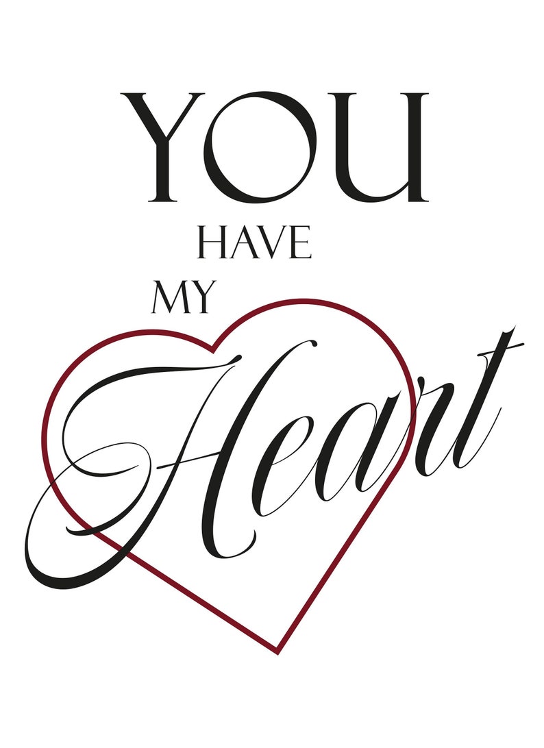 PRINTABLE You Have My Heart Phrase Print, Valentines Home Decor ...