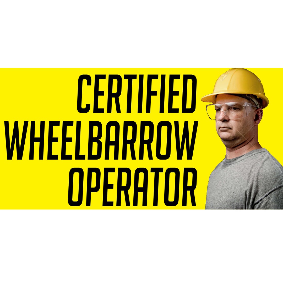 Certified Wheelbarrow Operator Funny Bumper Sticker Permanent - Etsy