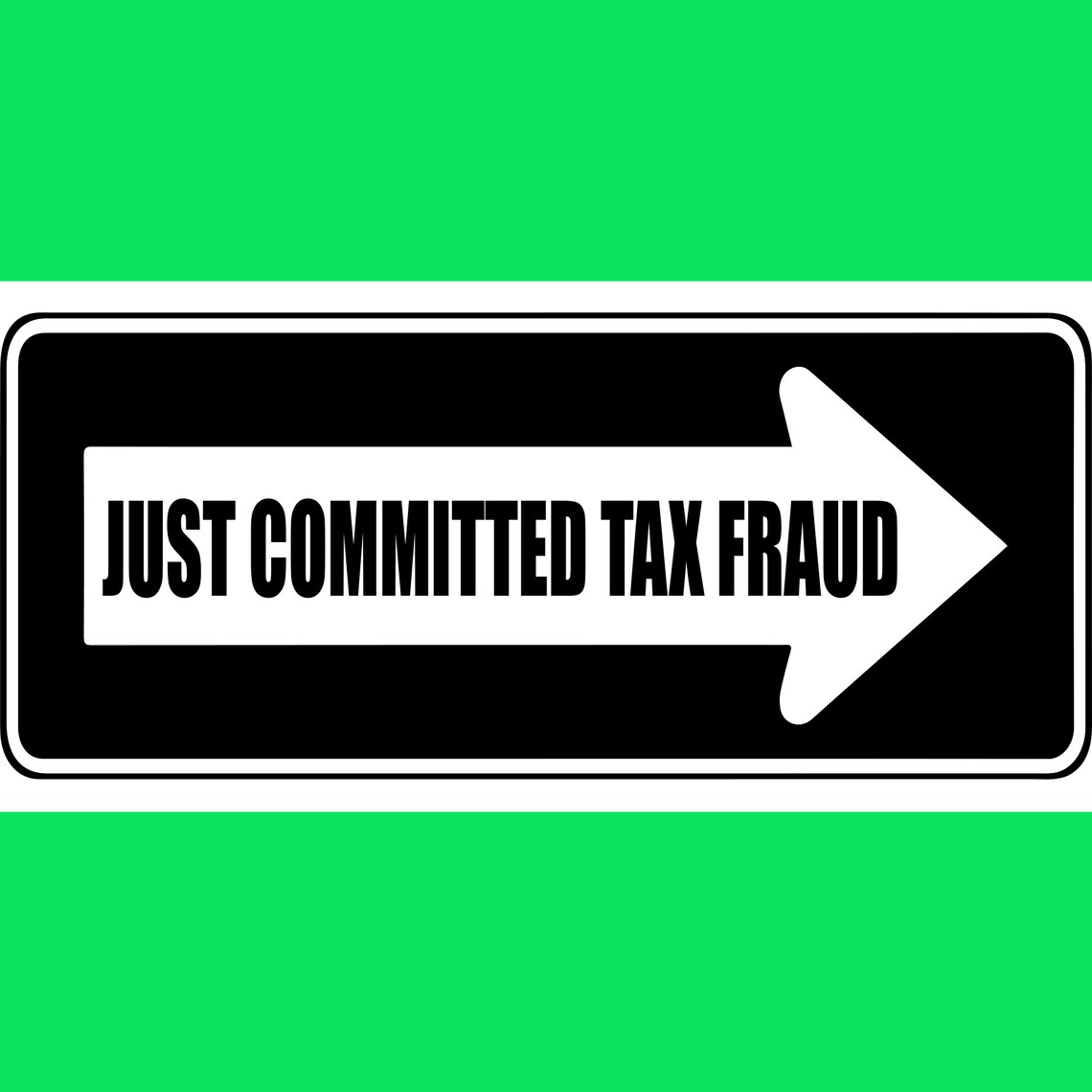 Just COMMITTED TAX FRAUD Funny Bumper Sticker Permanent | Etsy