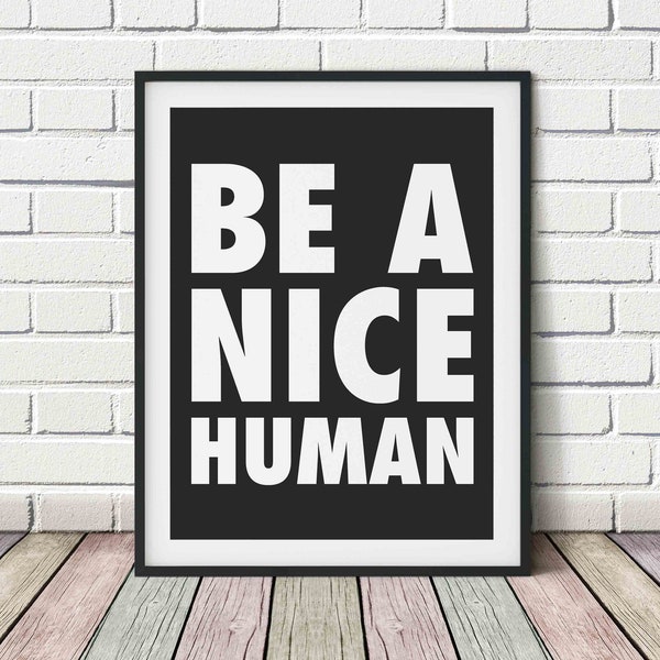 Be a Nice Human - Etsy