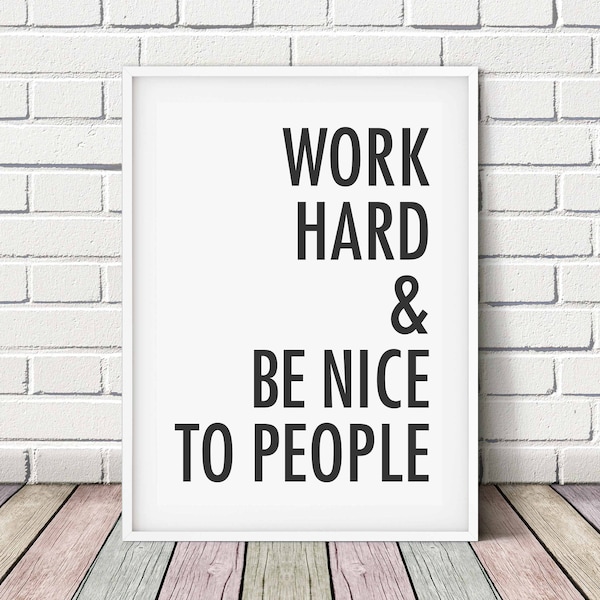 Work Hard and Be Nice to People - Etsy