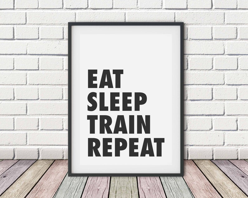 Eat Sleep Train Repeat Quote Wall Art, Gym Motivational Poster, Gym ...
