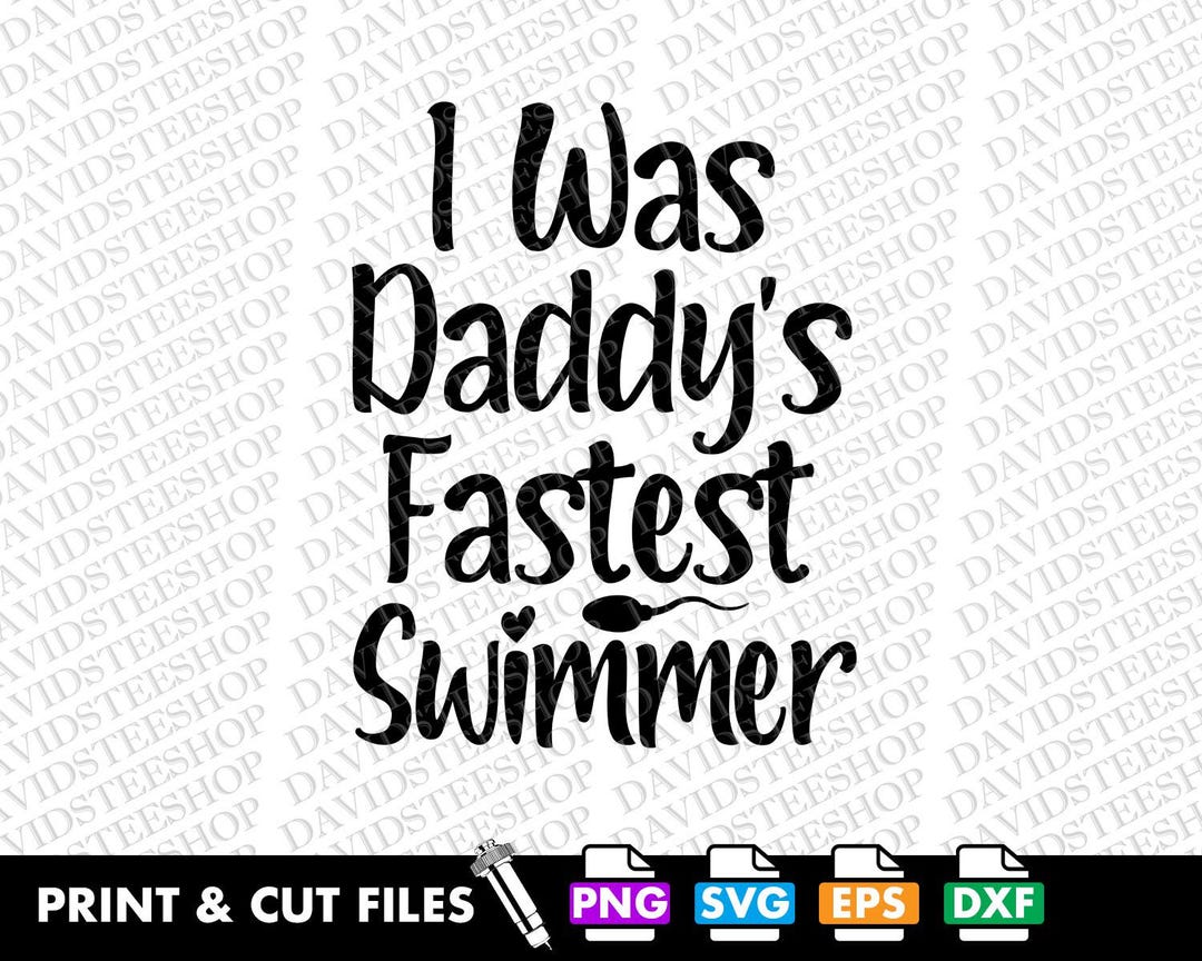 Daddy's Fastest Swimmer Svg Vector Cut File Clipart Download for Cricut ...