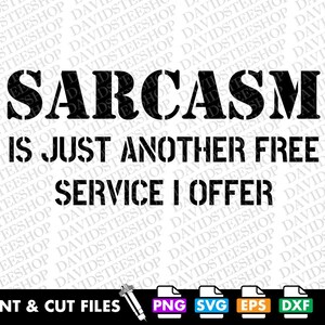 Funny Sarcasm (svg, Png, Eps, Dxf) Files (digital Download) - Etsy