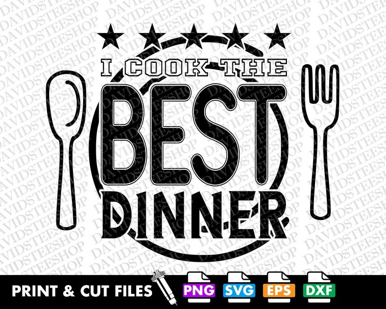 I Cook the Best Dinner Five Star Svg Vector Cut File Clipart Download ...